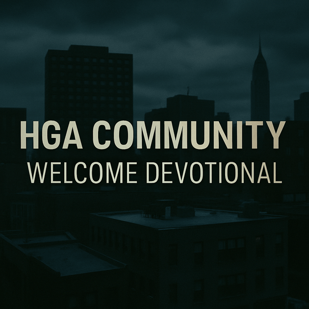 HGA Community | Welcome Devotional – Native Supply