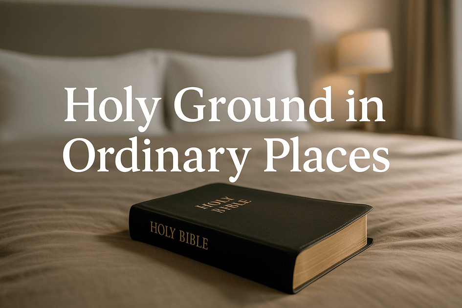 Holy Ground in Ordinary Places – Native Supply